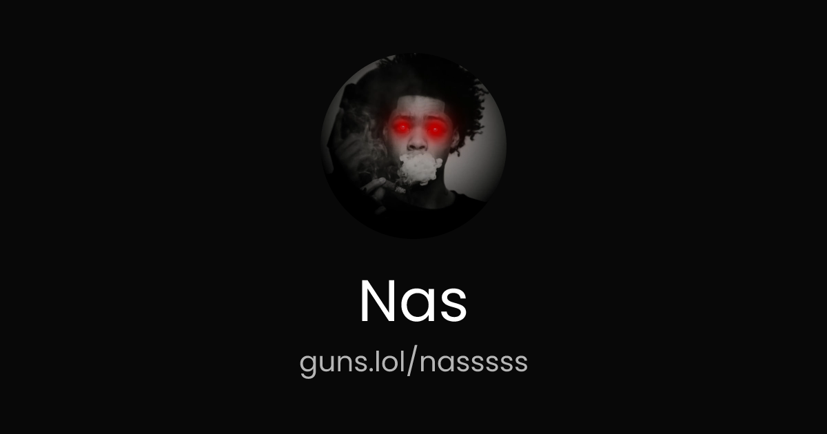 @Nas | guns.lol