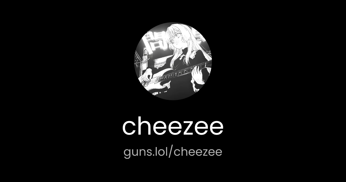 @cheezee | guns.lol