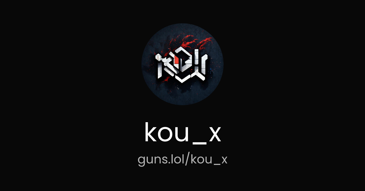 @kou_x | guns.lol