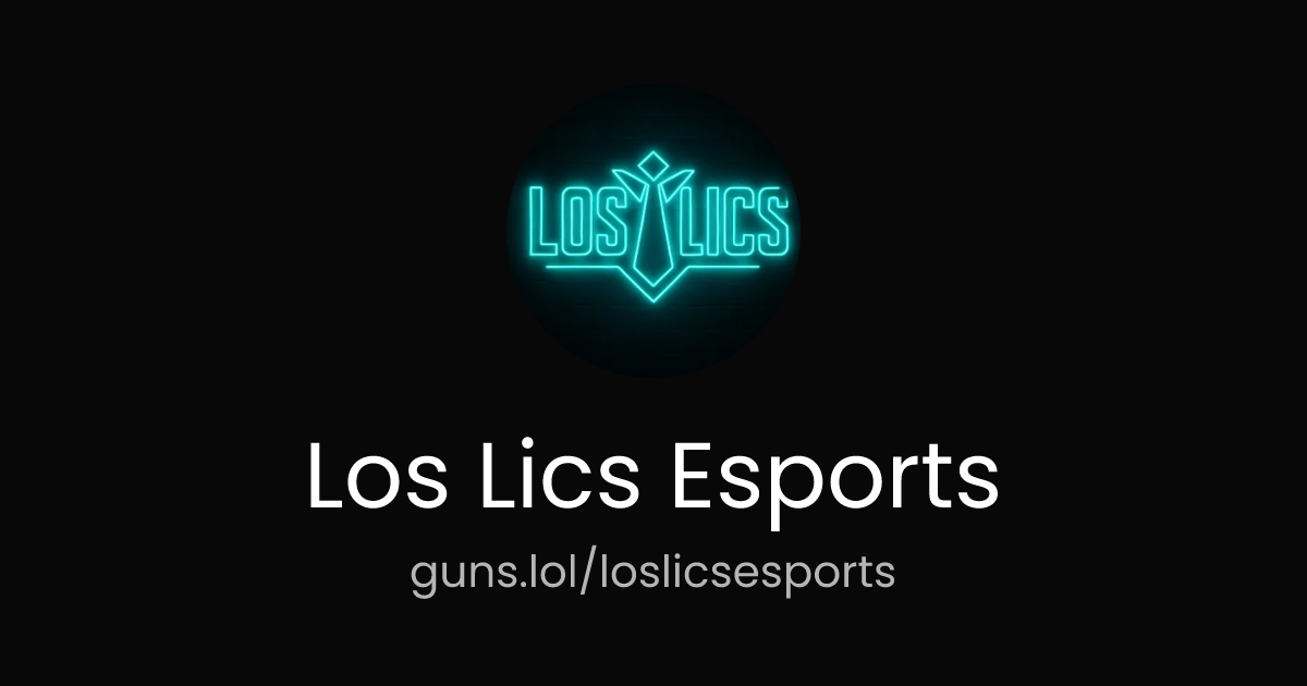 @Los Lics Esports | guns.lol