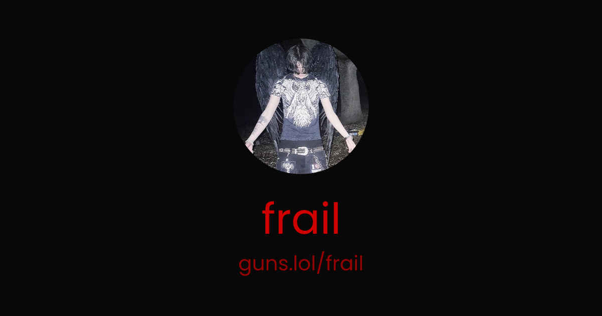 @frail | guns.lol