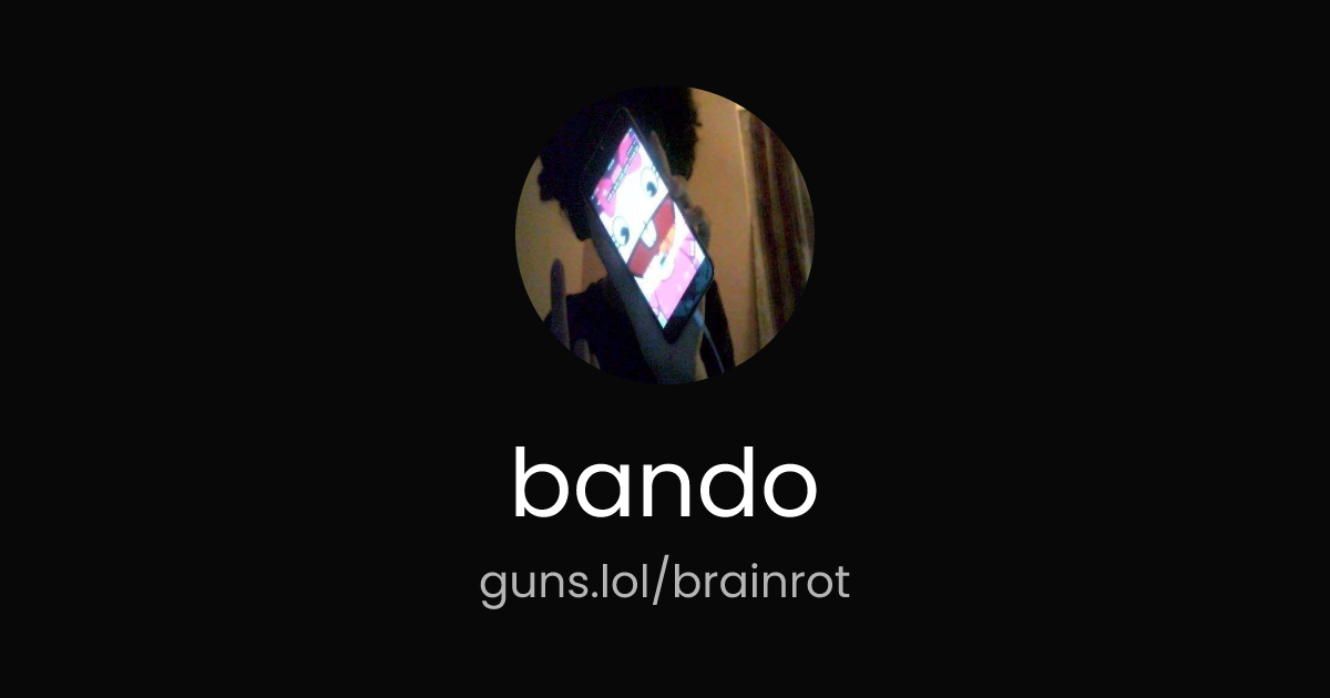 @bando | guns.lol