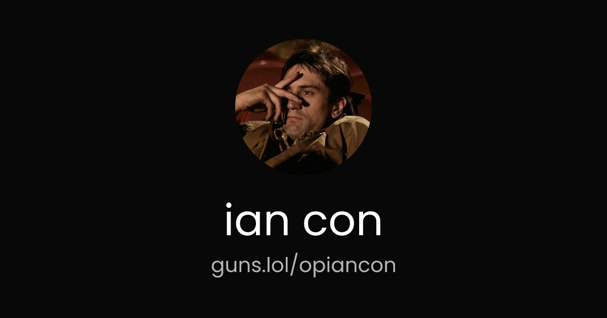 @ian con | guns.lol
