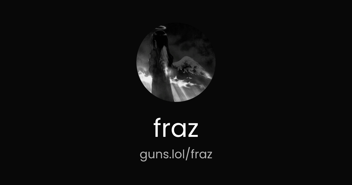 @fraz | guns.lol