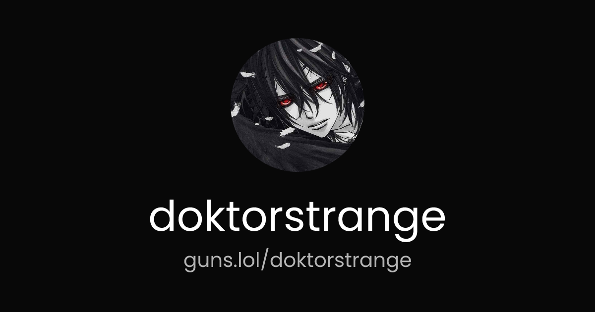 @doktorstrange | guns.lol