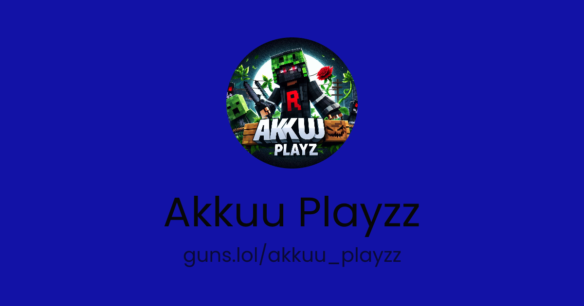 @Akkuu Playzz | guns.lol