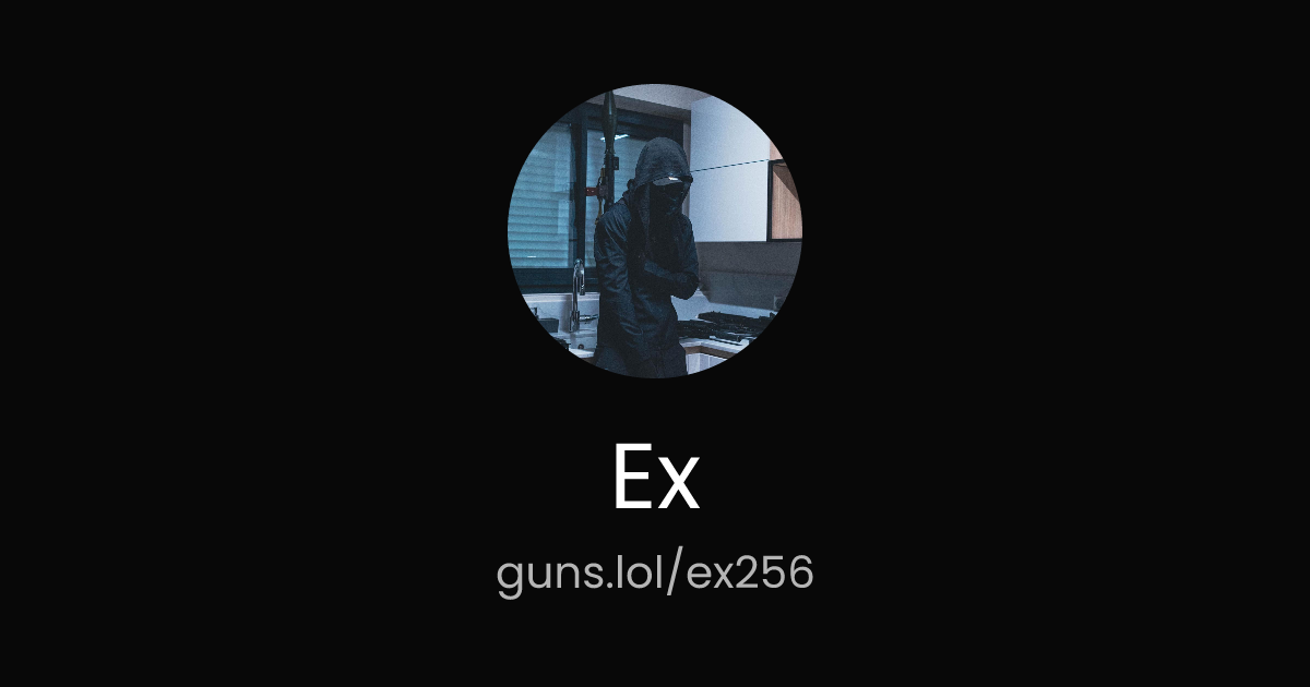 @Ex | guns.lol