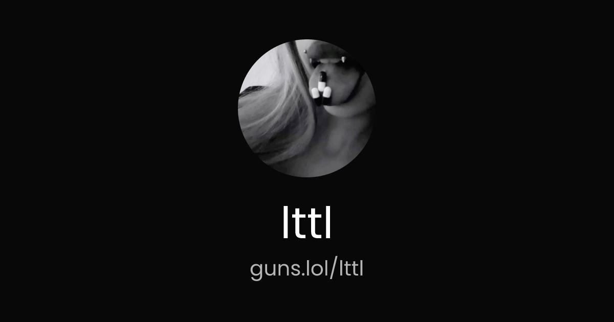 @lttl | guns.lol
