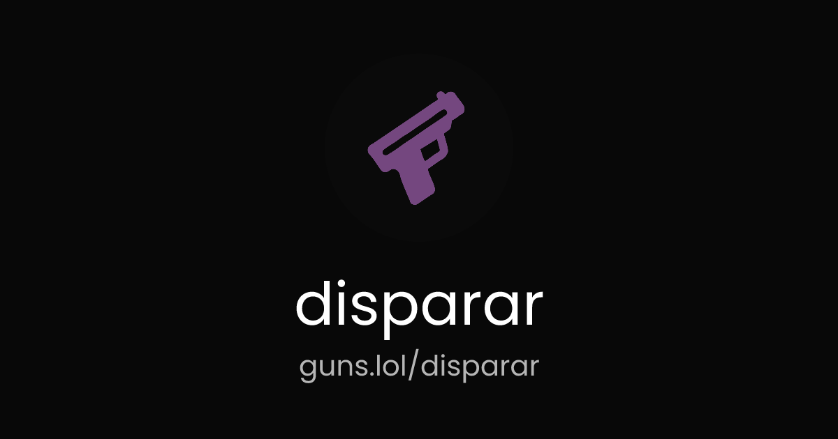 @disparar | guns.lol
