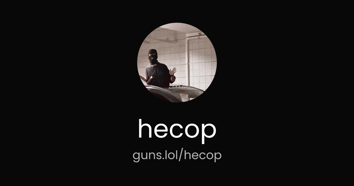 @hecop | guns.lol