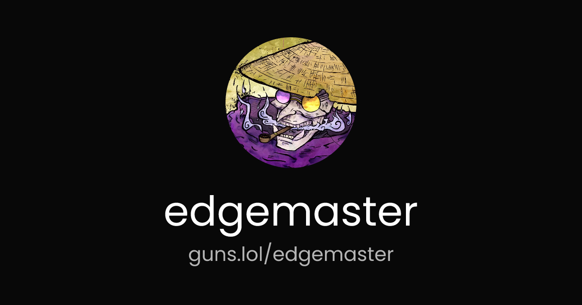 @edgemaster | guns.lol