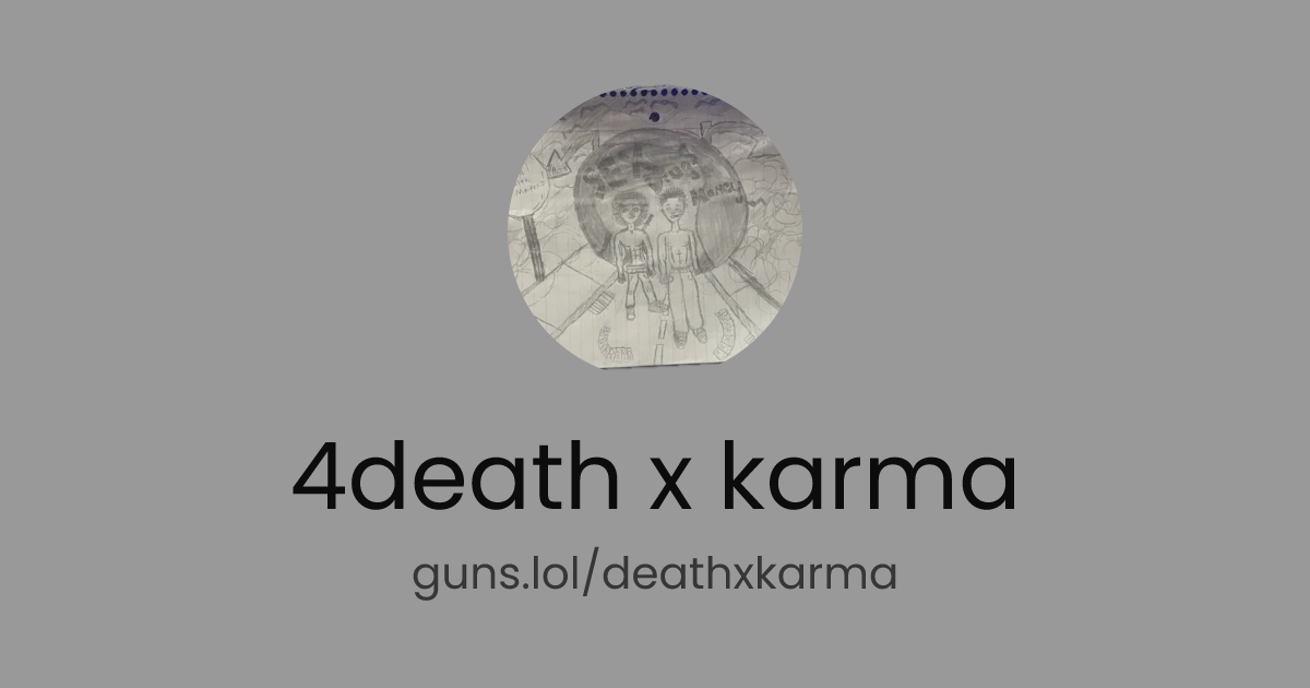 @4death x karma | guns.lol