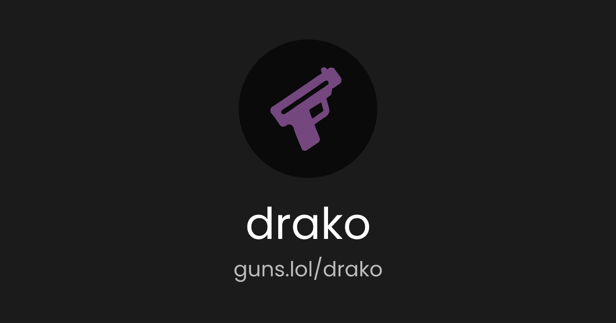 @drako | guns.lol