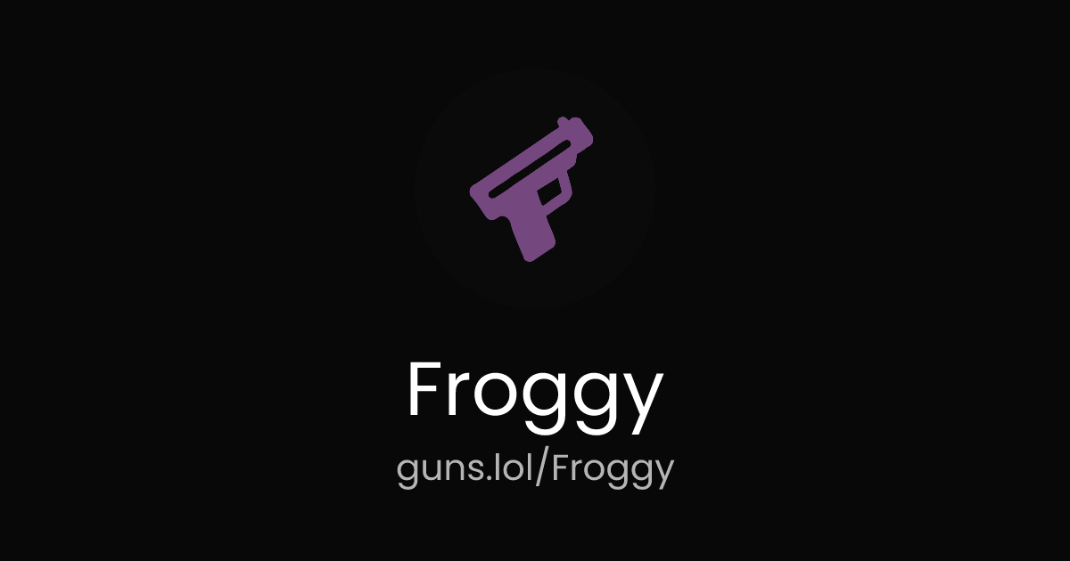 @Froggy | guns.lol