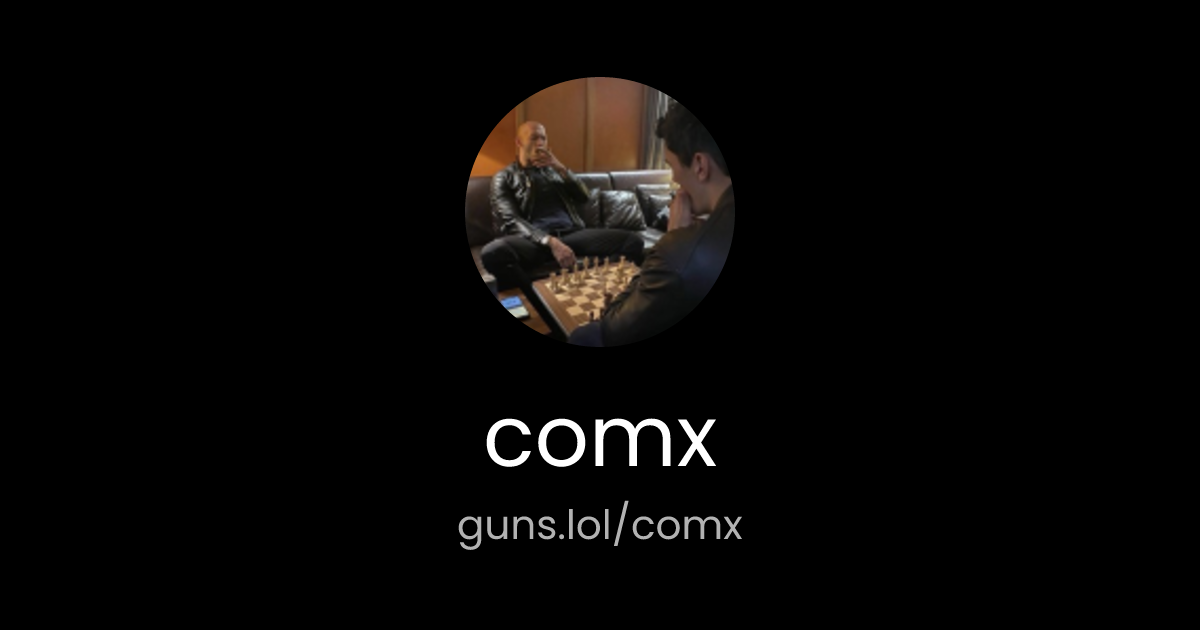 @comx | guns.lol