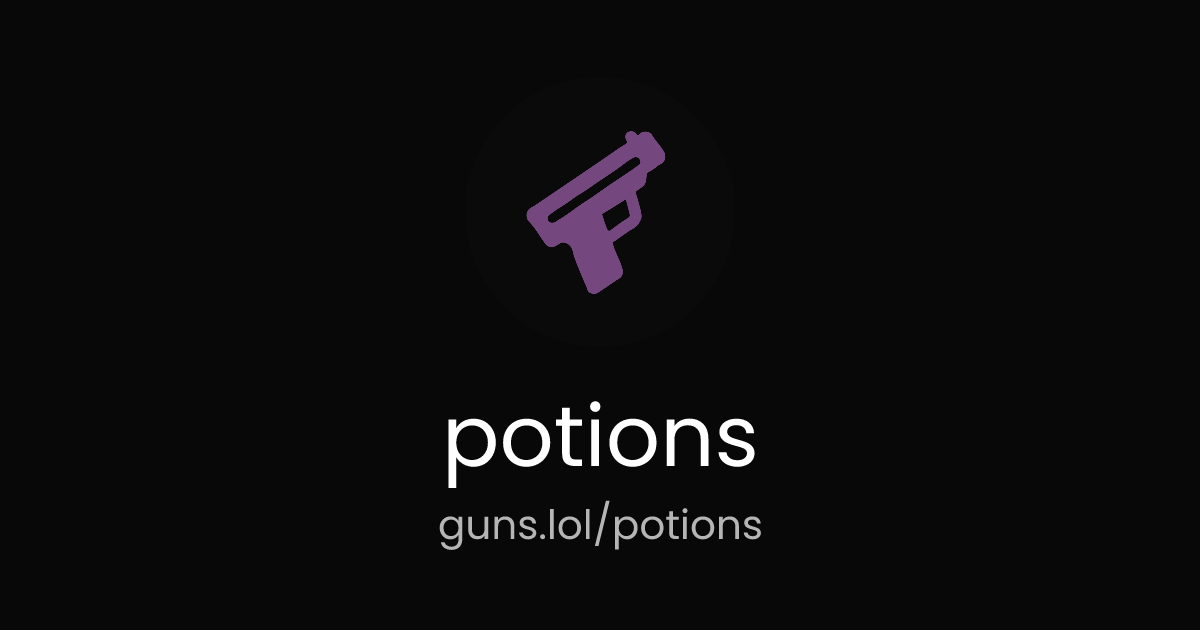 @potions | guns.lol