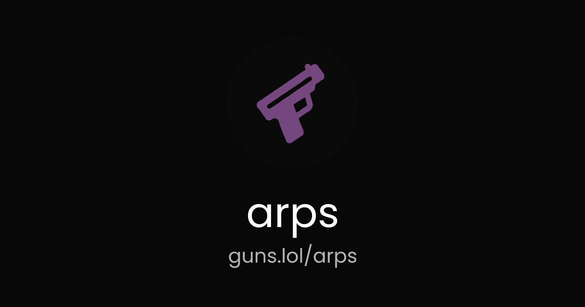 @arps | guns.lol