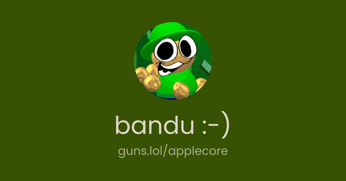 @bandu :-) | guns.lol