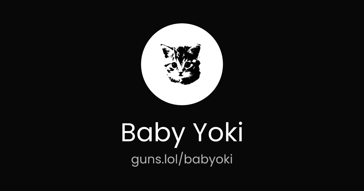 @Baby Yoki | guns.lol