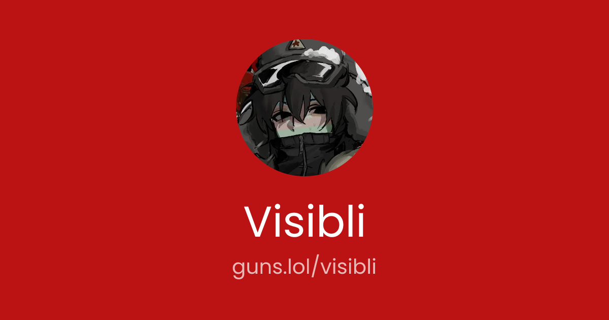 @visibli | guns.lol