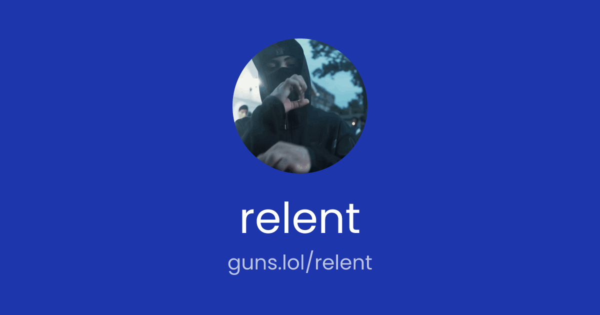 @relent | guns.lol