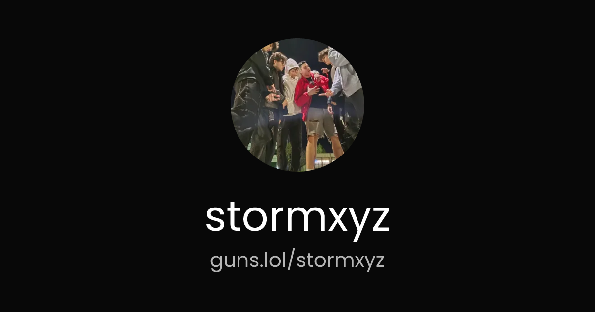 @stormxyz | guns.lol