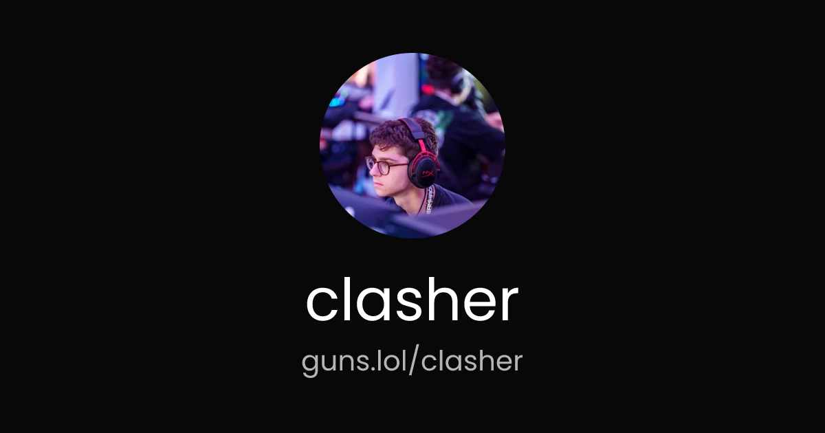@clasher | guns.lol