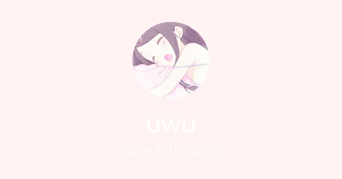 @uwu | guns.lol