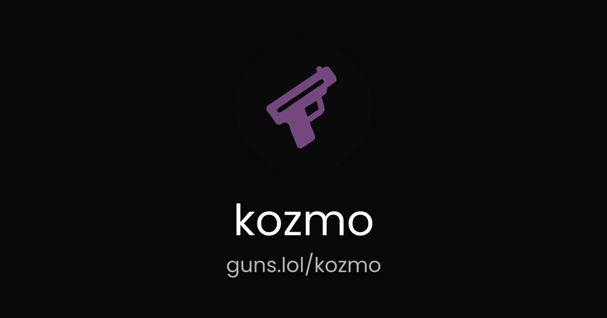 @kozmo | guns.lol