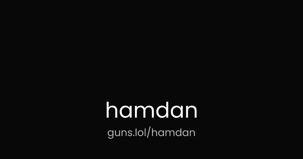 @hamdan | guns.lol