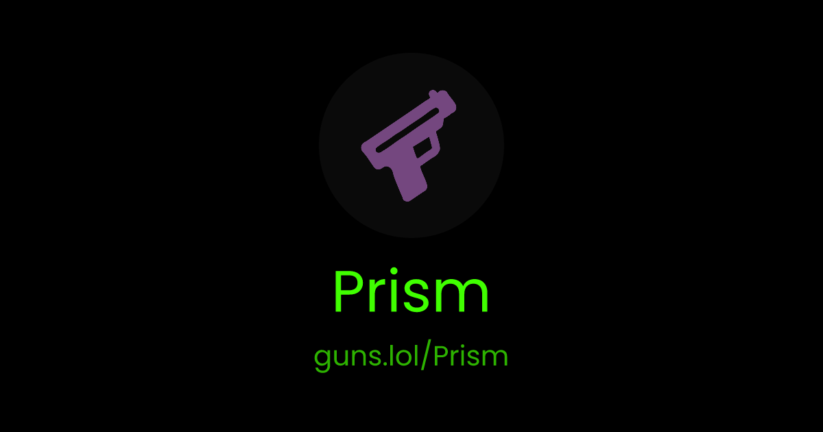@Prism | guns.lol