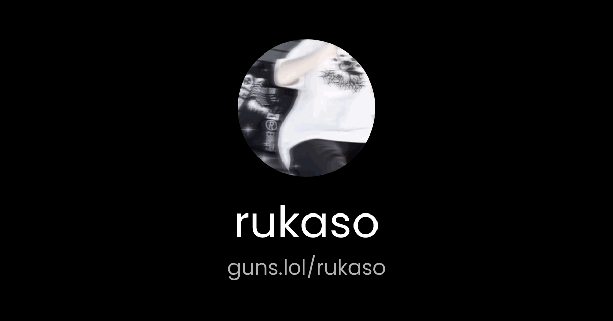 @rukaso | guns.lol