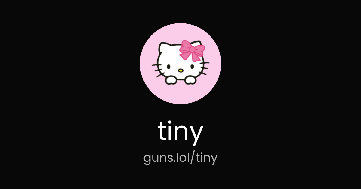 @tiny | guns.lol