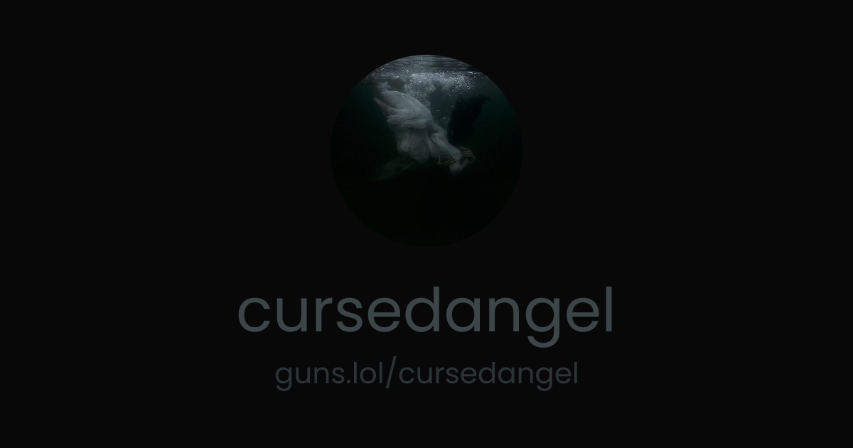 @cursedangel | guns.lol