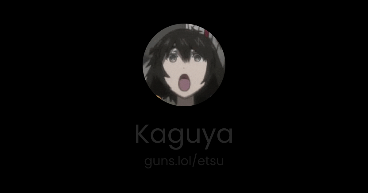 @Kaguya | guns.lol