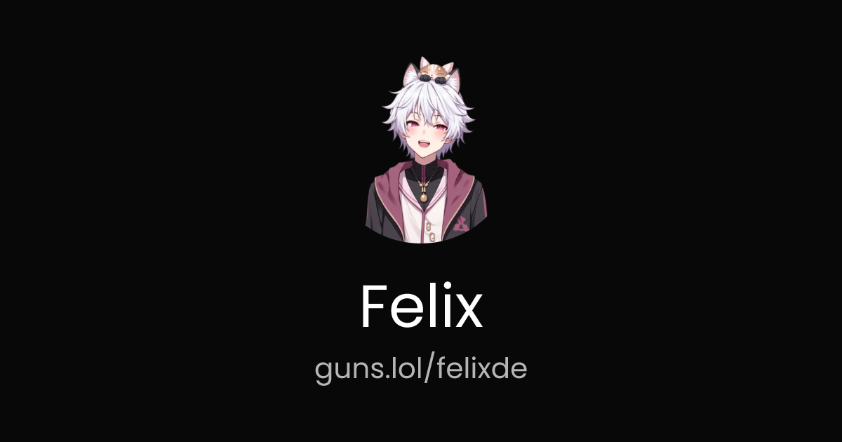 @Felix | guns.lol
