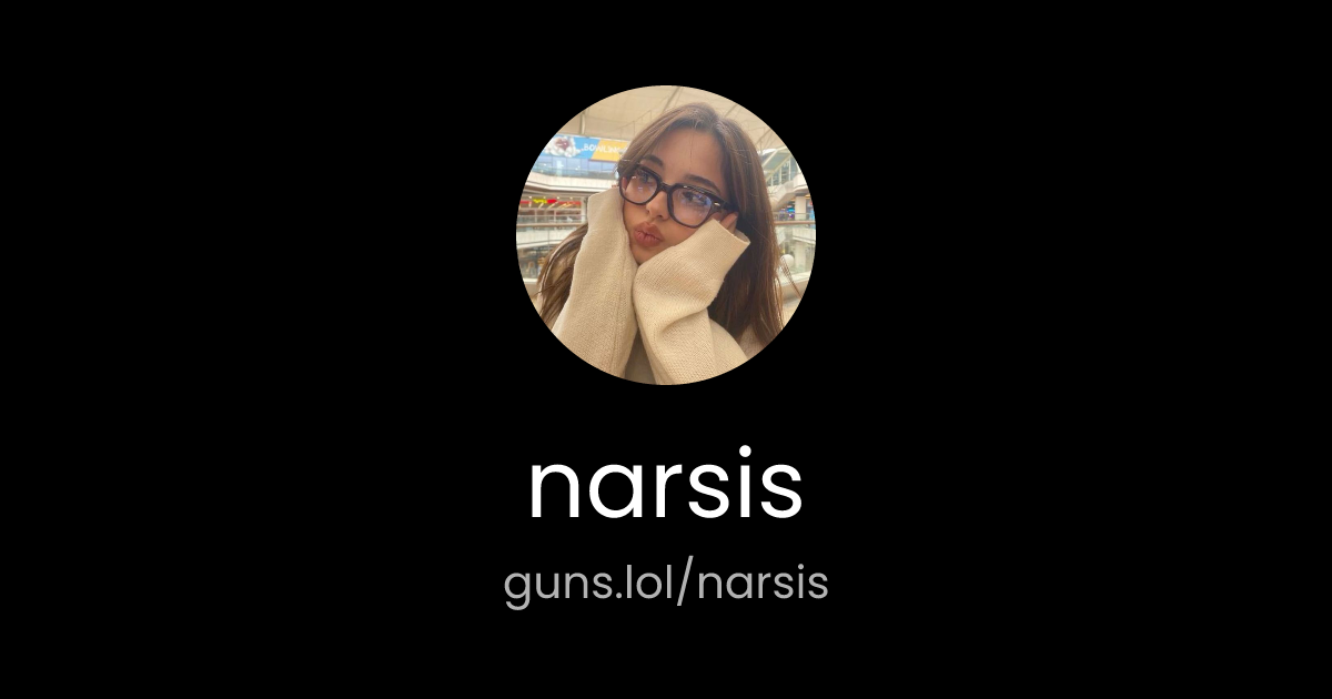 @narsis | guns.lol