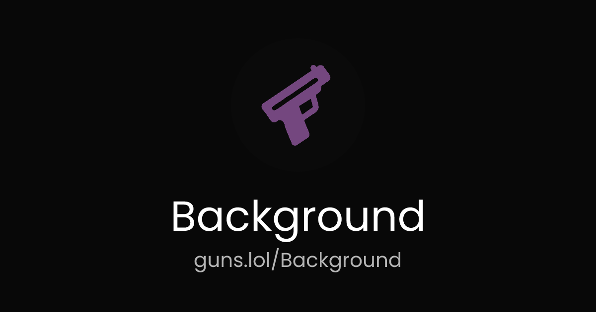 @Background | guns.lol