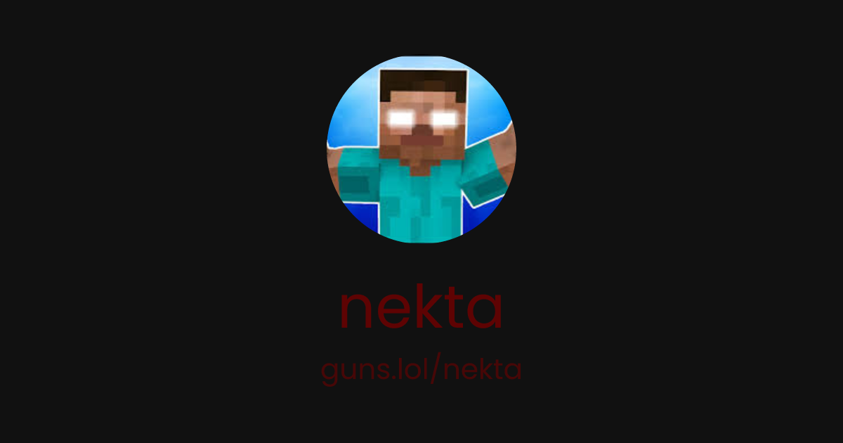 @nekta | guns.lol