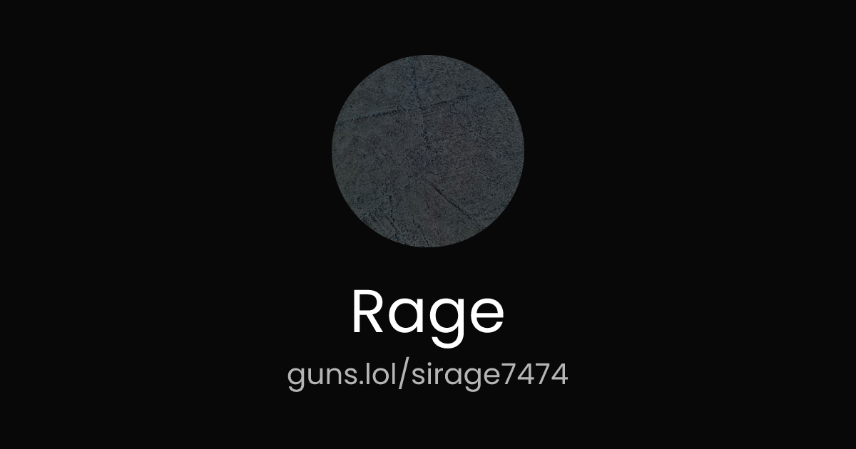 @Rage | guns.lol