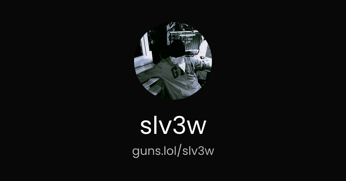 @slv3w | guns.lol