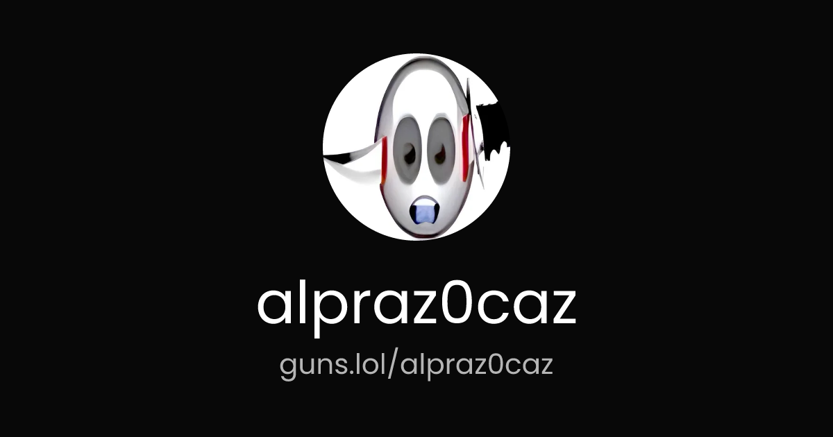 @alpraz0caz | guns.lol