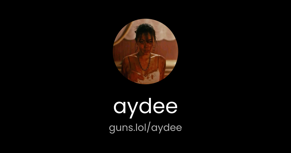 @aydee | guns.lol