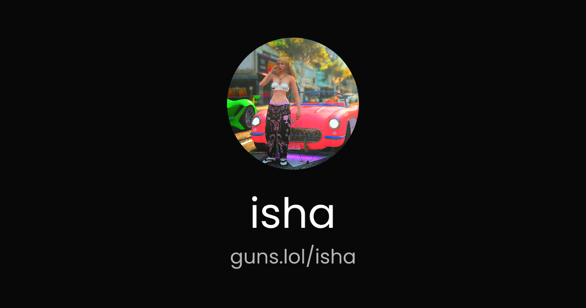 @isha | guns.lol