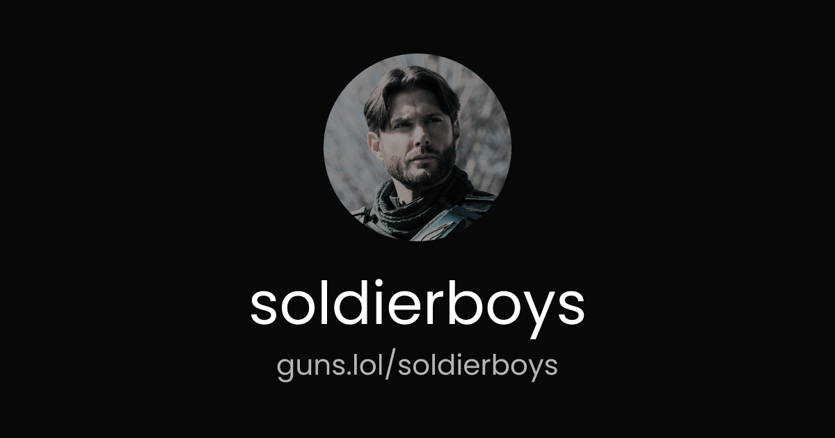 @soldierboys | guns.lol