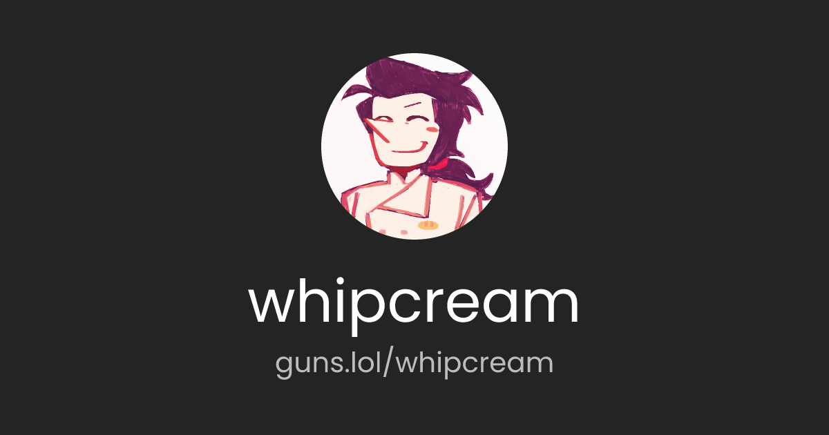 @whipcream | guns.lol