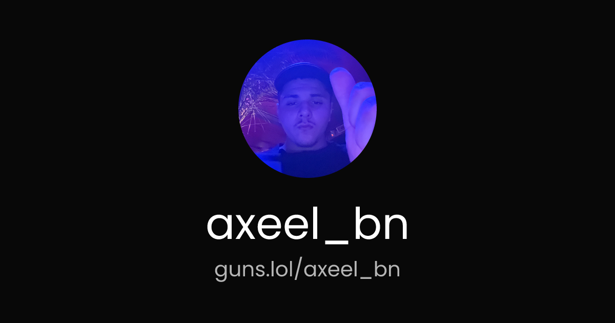 @axeel_bn | guns.lol