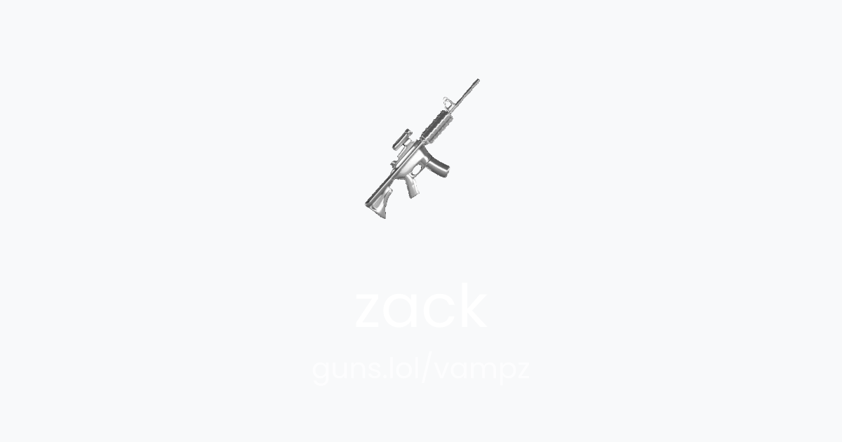@zack | guns.lol