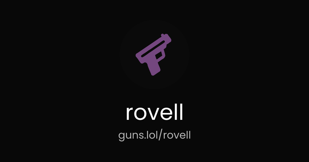 @rovell | guns.lol