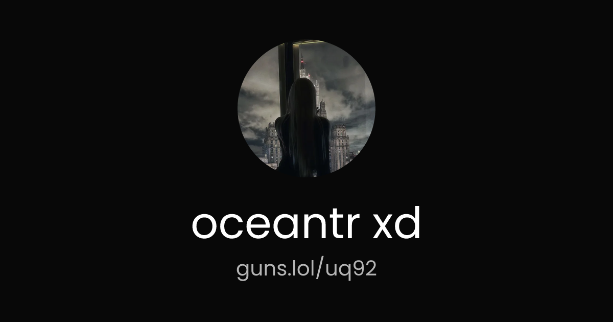 @oceantr xd | guns.lol